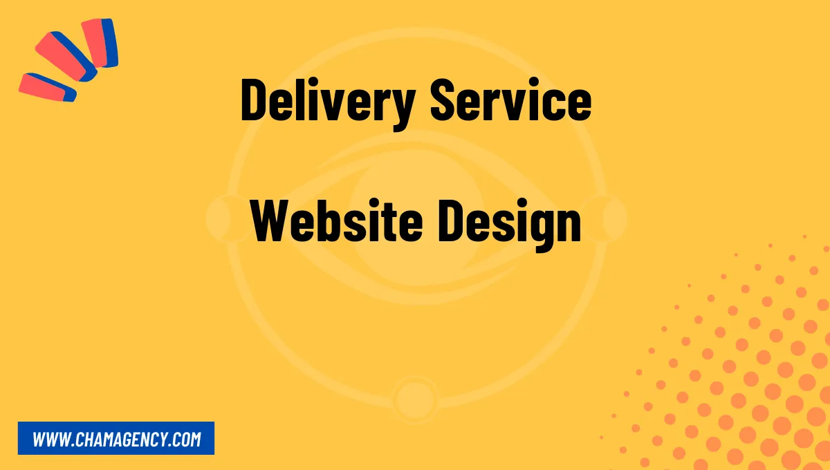 Delivery Service Website Design - CHAM