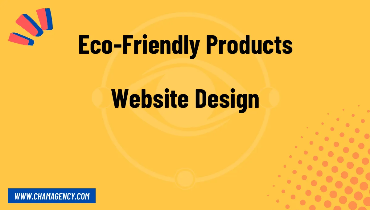 Eco-Friendly Products Website Design - CHAM