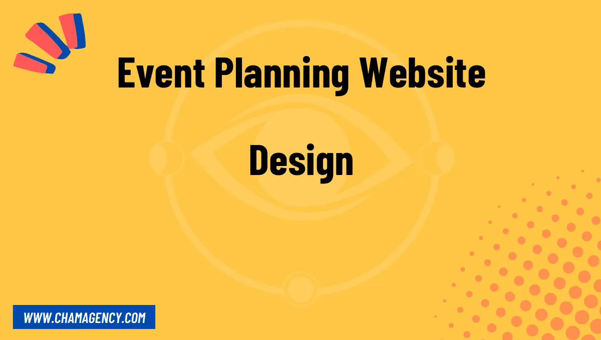 Event Planning Website Design - CHAM