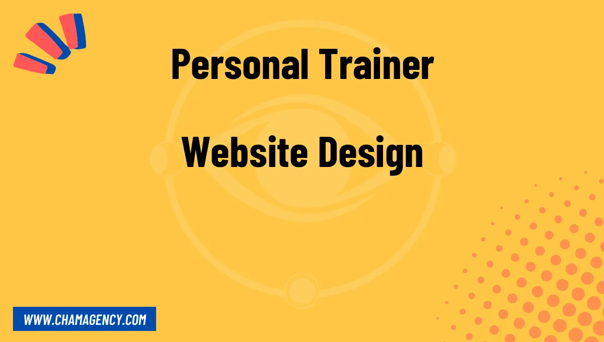 Personal Trainer Website Design - CHAM